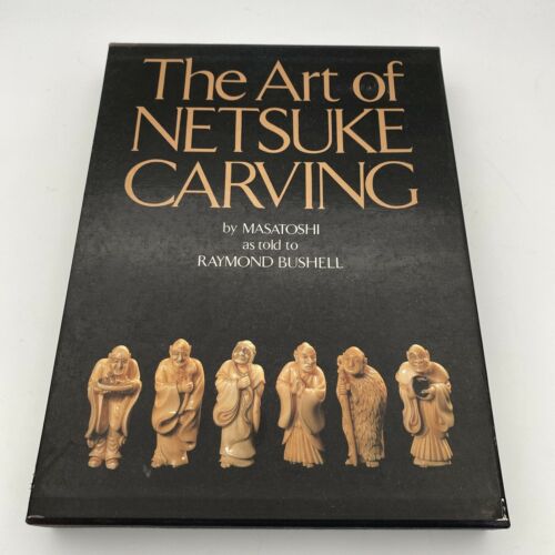 The Art of Netsuke Carving (1st Ed) by Masatoshi - The History Shop